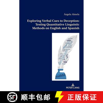 【3-4周达】Exploring Verbal Cues to Deception: Testing Quantitative Linguistic Methods on English and... [9783034341882]