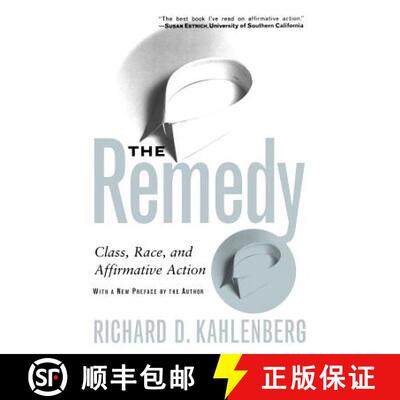 【3-4周达】The Remedy: Class, Race, and Affirmative Action [9780465098248]