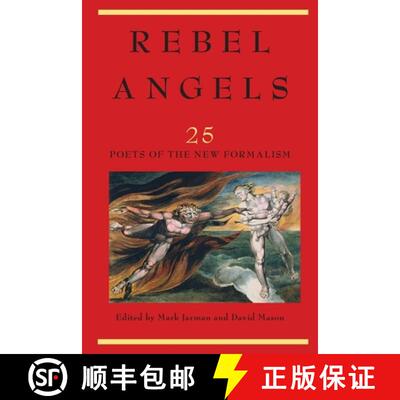 【3-4周达】Rebel Angels : 25 Poets of the New Formalism [9780934257916]