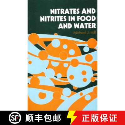 【3-4周达】Nitrates and Nitrites in Food and Water [9781855732827]