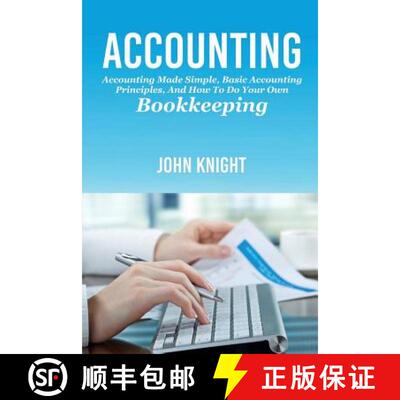 【3-4周达】Accounting: Accounting made simple, basic accounting principles, and how to do your own bo... [9781925989571]