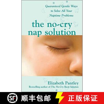 【3-4周达】The No-Cry Nap Solution: Guaranteed Gentle Ways to Solve All Your Naptime Problems [9780071596954]