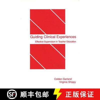 【3-4周达】GUIDING CLINICAL EXPERIENCES:: Effective Supervision in Teacher Education [9781567501087]