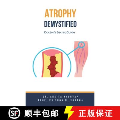 【3-4周达】Atrophy Demystified: Doctor's Secret Guide [9798223448556]