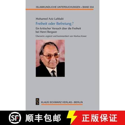 【3-4周达】精装 Freiheit Oder Befreiung?: Ein Kritischer Versuch Über Die Freiheit Bei Henri Bergson [9783879974658]