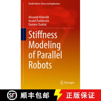 【3-4周达】Stiffness Modeling of Parallel Robots [9783031763199]