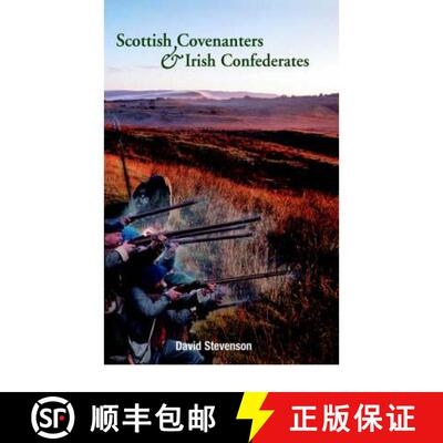 【3-4周达】Scottish Covenanters and Irish Confederates: Scottish-Irish Relations in the Mid-Seventeen... [9781903688465]