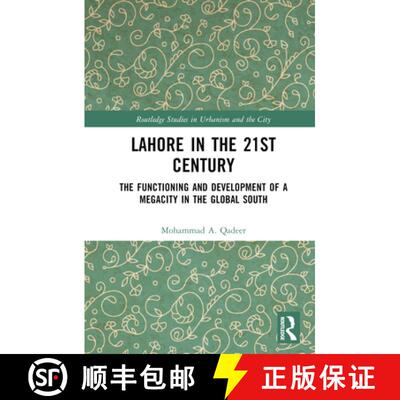 【3-4周达】精装 Lahore in the 21st Century: The Functioning and Development of a Megacity in the Glob... [9781032365336]