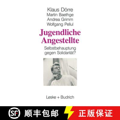 【3-4周达】Jugendliche Angestellte : Selbstbehauptung gegen Solidarität? [9783810012203]