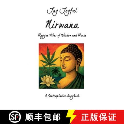 【3-4周达】Nirwana - Reggae Vibes of Wisdom and Peace: A Contemplative Songbook [9783769367058]