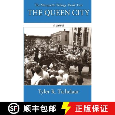 预订 The Queen City: The Marquette Trilogy: Book Two [9780979179013]