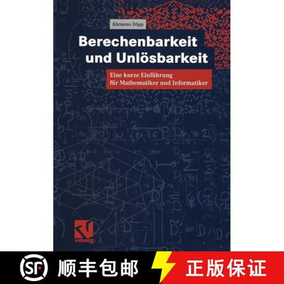 【3-4周达】Berechenbarkeit und Unlösbarkeit : Eine kurze Einführung für Mathematiker und Informatiker [9783528057152]