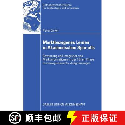 【3-4周达】Marktbezogenes Lernen in akademischen Spin-Offs: Gewinnung und Integration von Marktinform... [9783834913364]