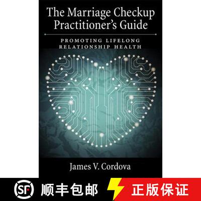 【3-4周达】精装 The Marriage Checkup Practitioner's Guide: Promoting Lifelong Relationship Health [9781433815522]