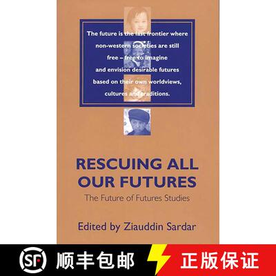 【3-4周达】Rescuing All Our Futures: The Future of Futures Studies [9780275965594]