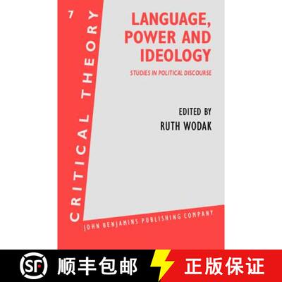 【3-4周达】精装 Language, Power and Ideology: Studies in Political Discourse [9789027224132]