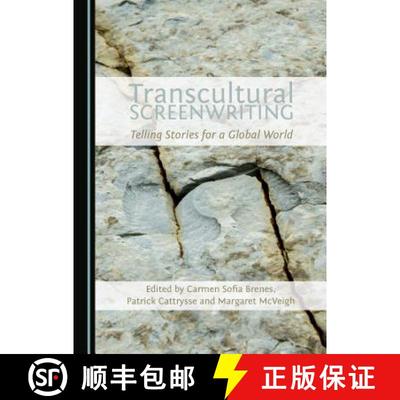 预订 Transcultural Screenwriting : Telling Stories for a Global World [9781443852449]