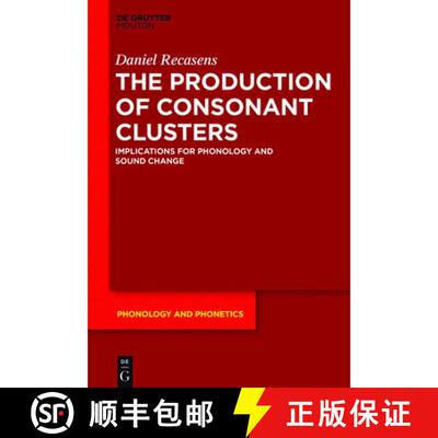【3-4周达】精装 The Production of Consonant Clusters – Implications for Phonology and Sound Change [9783110565676]