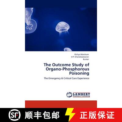 预订 The Outcome Study of Organo-Phosphorous Poisoning [9783846534403]