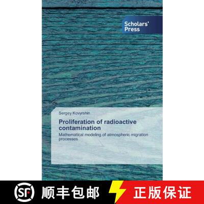 预订 Proliferation of radioactive contamination [9786138927525]