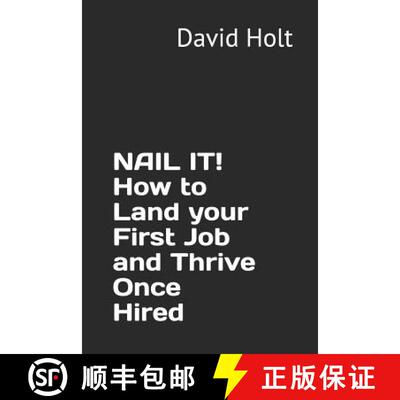【3-4周达】Nail It! How to Land Your First Job and Thrive Once Hired [9780692172858]