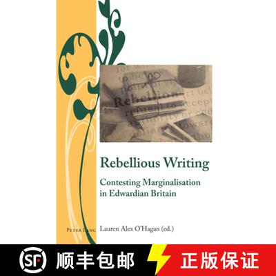【3-4周达】精装 Rebellious Writing : Contesting Marginalisation in Edwardian Britain [9781789972917]