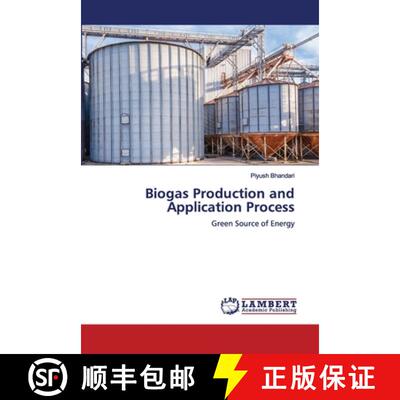 【3-4周达】Biogas Production and Application Process: Green Source of Energy (Aufl.) (Aufl.) [9783330056978]