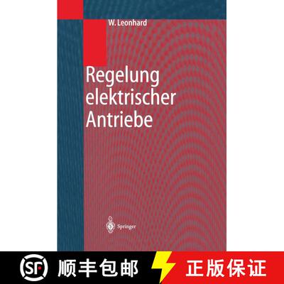 【3-4周达】精装 Regelung elektrischer Antriebe (2. Auflage 2000) [9783540671794]