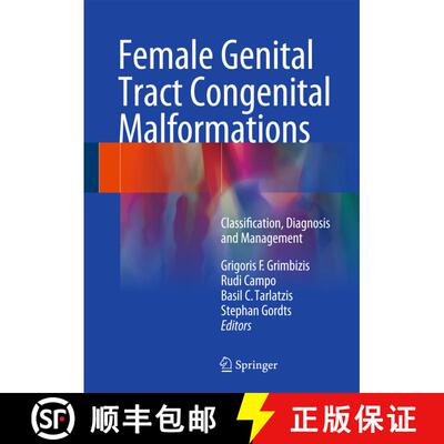 【3-4周达】Female Genital Tract Congenital Malformations: Classification, Diagnosis and Management [9781447151456]