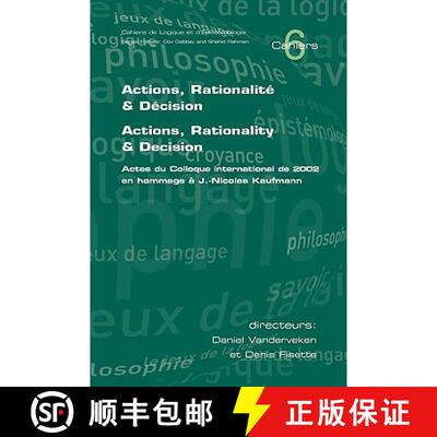 【3-4周达】Actions, Rationalite and Decision. Actions, Rationality and Decision: Actes Du Colloque In... [9781904987864]