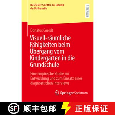 【3-4周达】Visuell-räumliche Fähigkeiten beim Übergang vom Kindergarten in die Grundschule: Eine e... [9783658501525]