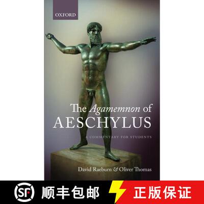 【3-4周达】The Agamemnon of Aeschylus: A Commentary for Students [9780199595600]