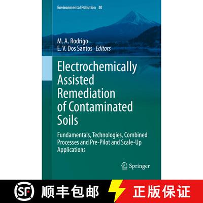 【3-4周达】精装 Electrochemically Assisted Remediation of Contaminated Soils : Fundamentals, Technolo... [9783030681395]