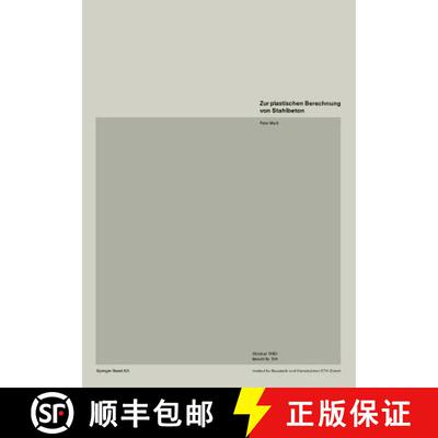 【3-4周达】Zur plastischen Berechnung von Stahlbeton [9783764312350]