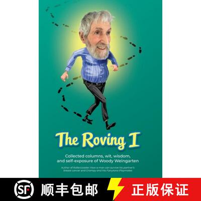 【3-4周达】精装 The Roving I: Collected columns, wit, wisdom, and self-exposure of Woody Weingarten [9780990554387]