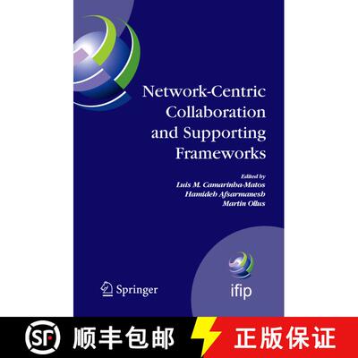 【3-4周达】精装 Network-Centric Collaboration and Supporting Frameworks: IFIP TC 5 WG 5.5, Seventh IF... [9780387382661]