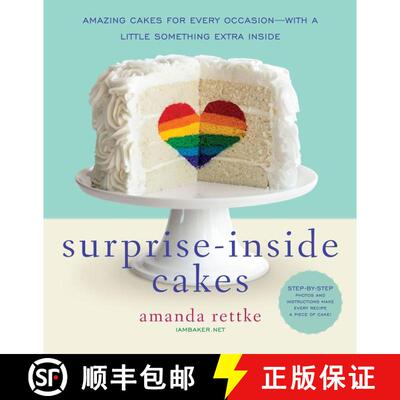 【3-4周达】精装 Surprise-inside Cakes: Amazing Cakes for Every Occasion -- with a Little Something Ex... [9780062195319]
