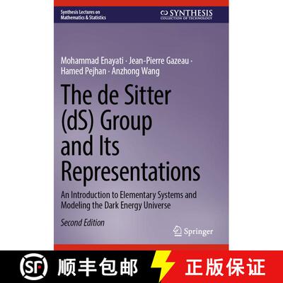 【3-4周达】The de Sitter (dS) Group and Its Representations: An Introduction to Elementary Systems an... [9783031565540]