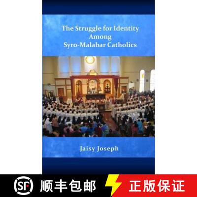 【3-4周达】The Struggle for Identity Among Syro-Malabar Catholics [9781892278586]