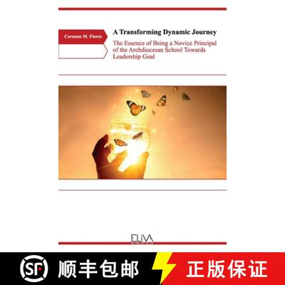 【3-4周达】A Transforming Dynamic Journey: The Essence of Being a Novice Principal of the Archdiocesa... [9781636480299]