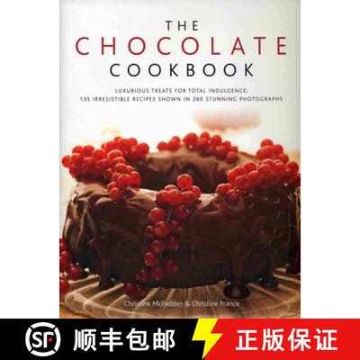 【3-4周达】精装 The Chocolate Cookbook: Luxurious Treats for Total Indulgence: 150 Irresistible Recip... [9780754818137]