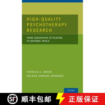【3-4周达】精装 High Quality Psychotherapy Research: From Conception to Piloting to National Trials [9780199782468]