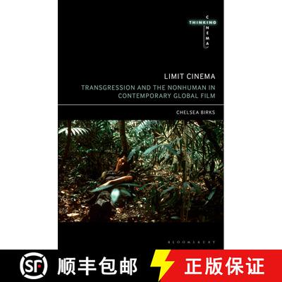 【3-4周达】Limit Cinema: Transgression and the Nonhuman in Contemporary Global Film [9781501381324]
