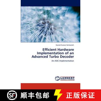 预订 Efficient Hardware Implementation of an Advanced Turbo Decoder [9783847308553]