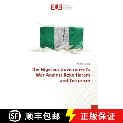 预订 The Nigerian Government's War Against Boko Haram and Terrorism [9783639623420]