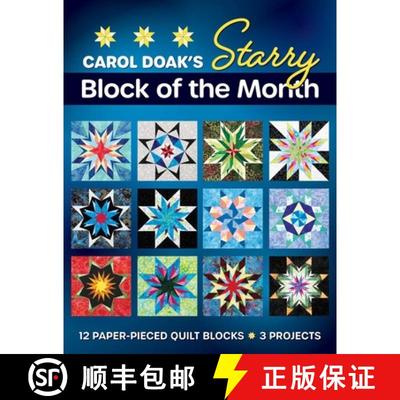 【3-4周达】Carol Doak's Starry Block of the Month: 12 Paper-Pieced Quilt Blocks, 3 Projects [9781644036051]