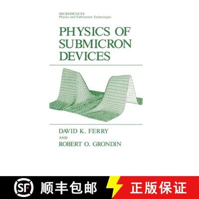【3-4周达】精装 Physics of Submicron Devices [9780306438431]