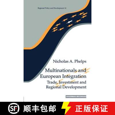 【3-4周达】Multinationals and European Integration : Trade, Investment and Regional Development [9780117023628]