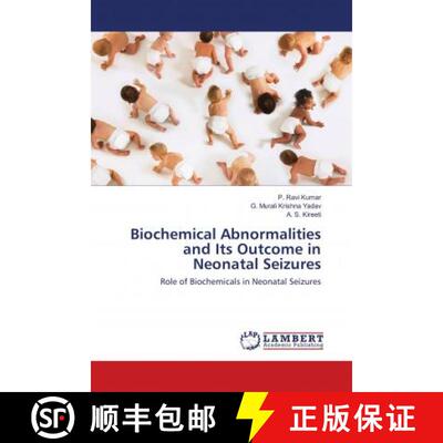 预订 Biochemical Abnormalities and Its Outcome in Neonatal Seizures [9786138234708]
