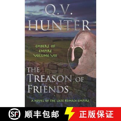 【3-4周达】The Treason of Friends, A Novel of the Late Roman Empire: Embers of Empire VIII [9782970108443]
